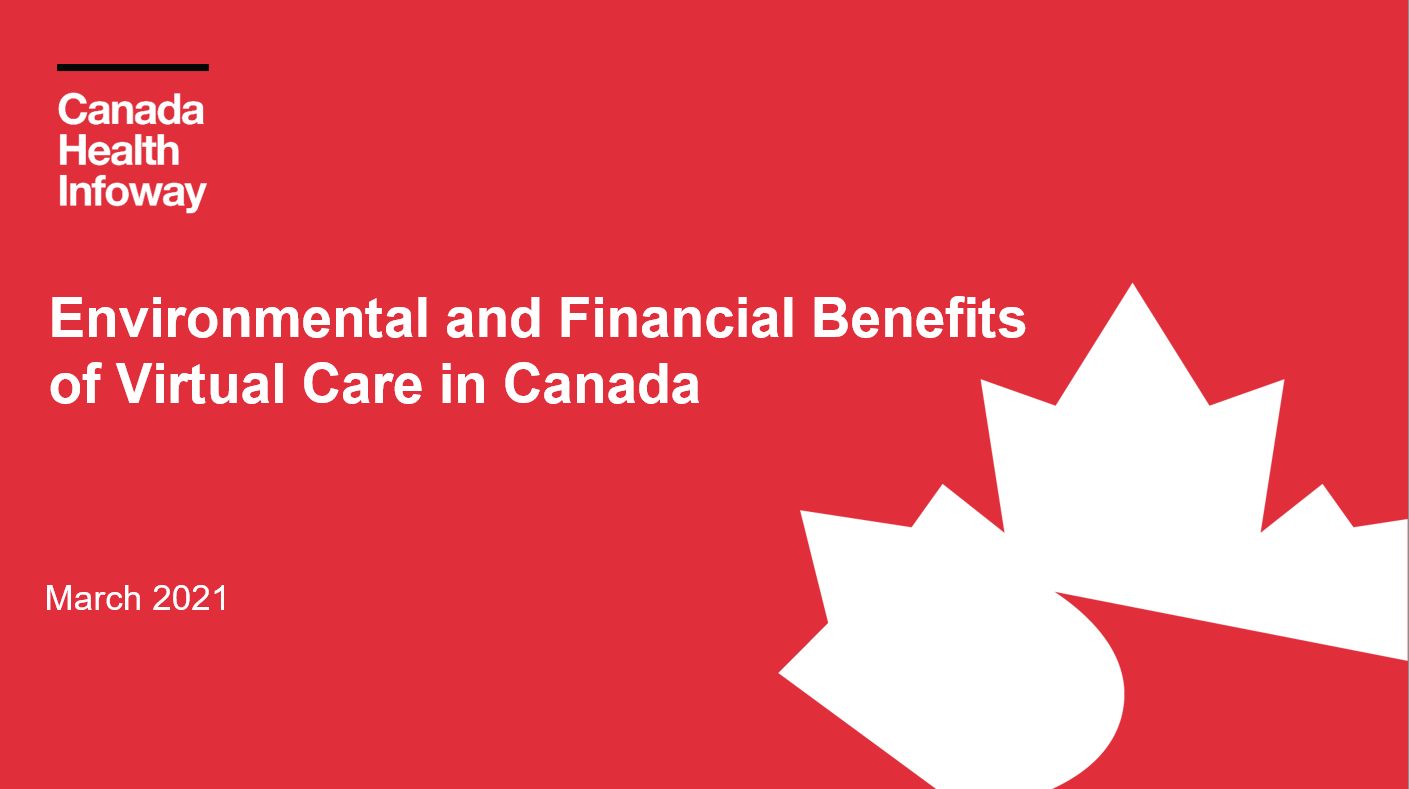 Environmental And Financial Benefits Of Virtual Care In Canada Canada